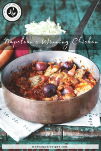 Napoleon’s Winning Chicken – My Budget Recipes