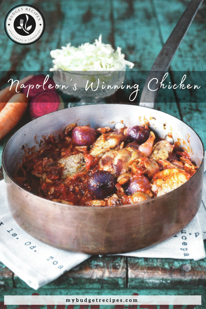 Napoleon’s Winning Chicken – My Budget Recipes