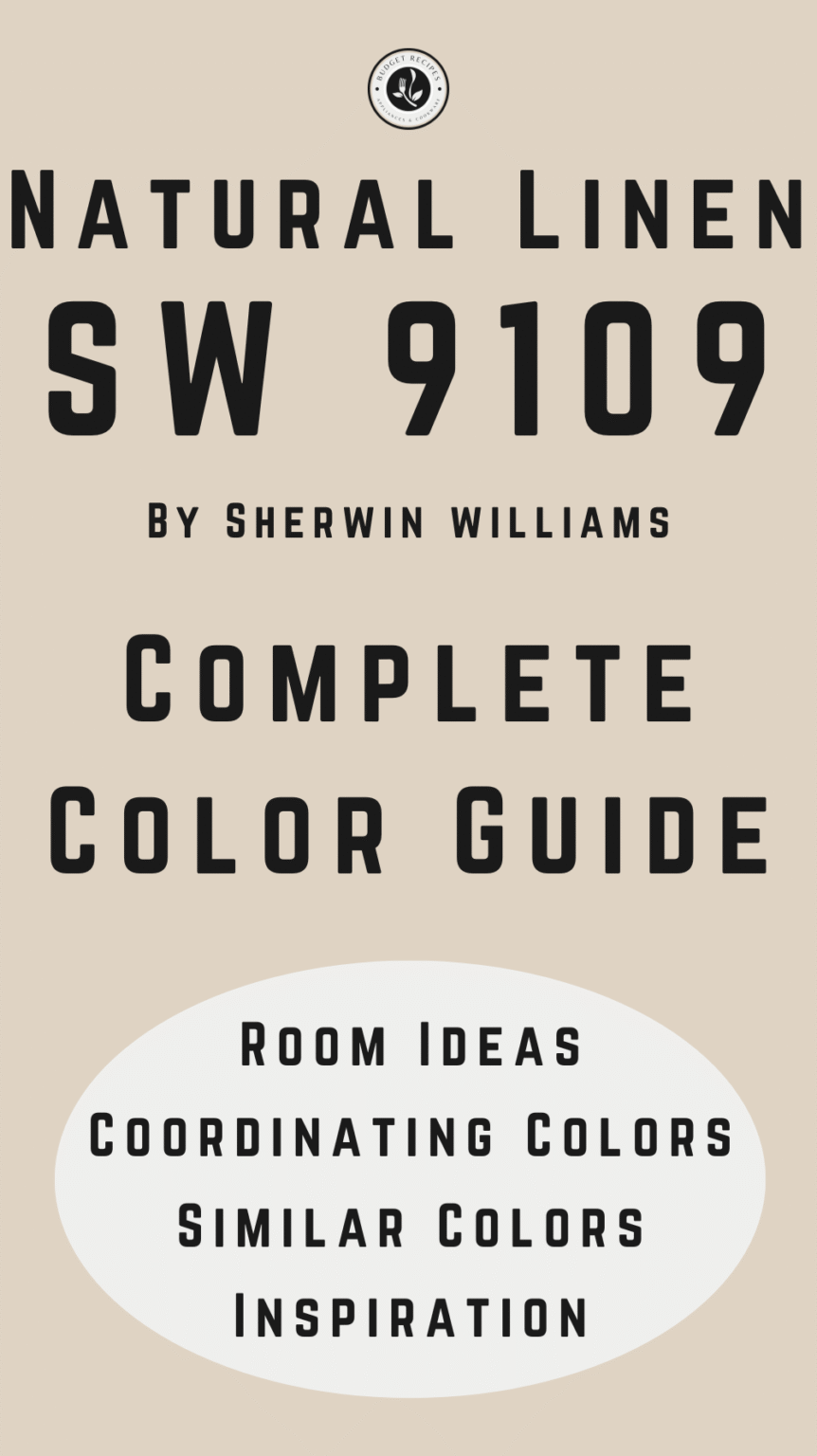 Natural Linen by Sherwin Williams SW 9109: Warm, Versatile Paint Color Ideas – My Budget Recipes