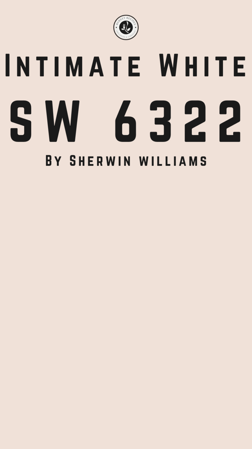 Intimate White by Sherwin Williams SW 6322: Color Guide & Ideas – My ...